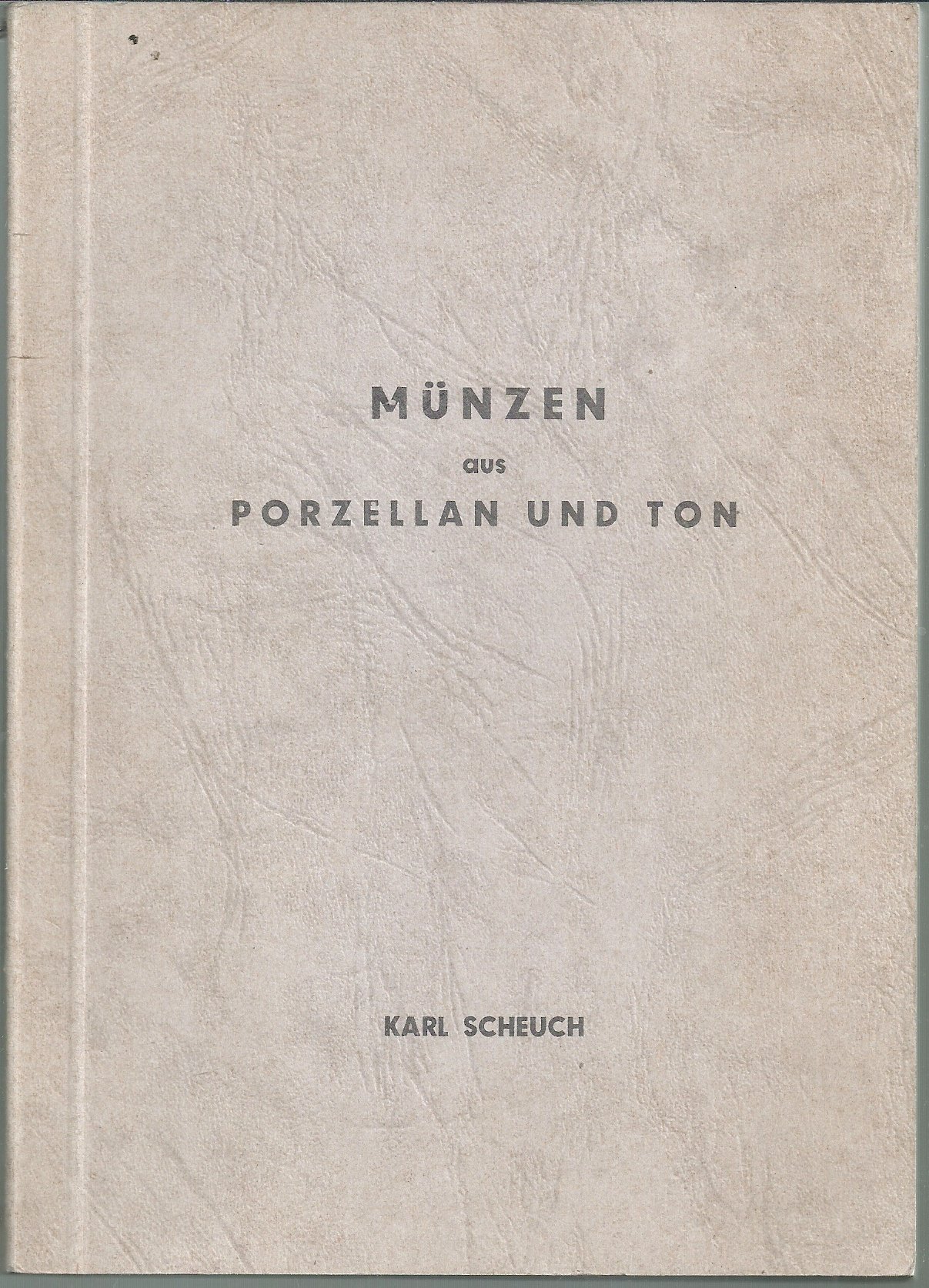 LIBRO MUNZEN-AUS PORZELLAND UND TON KARL SCHEUCH